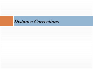 Lecture 02 distance corrections | PPT