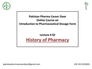 Lecture # 02 history of pharmacy | PPTX