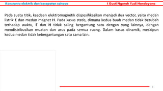Lecture 02 Konstanta elektrik dan kecepatan cahaya.pdf