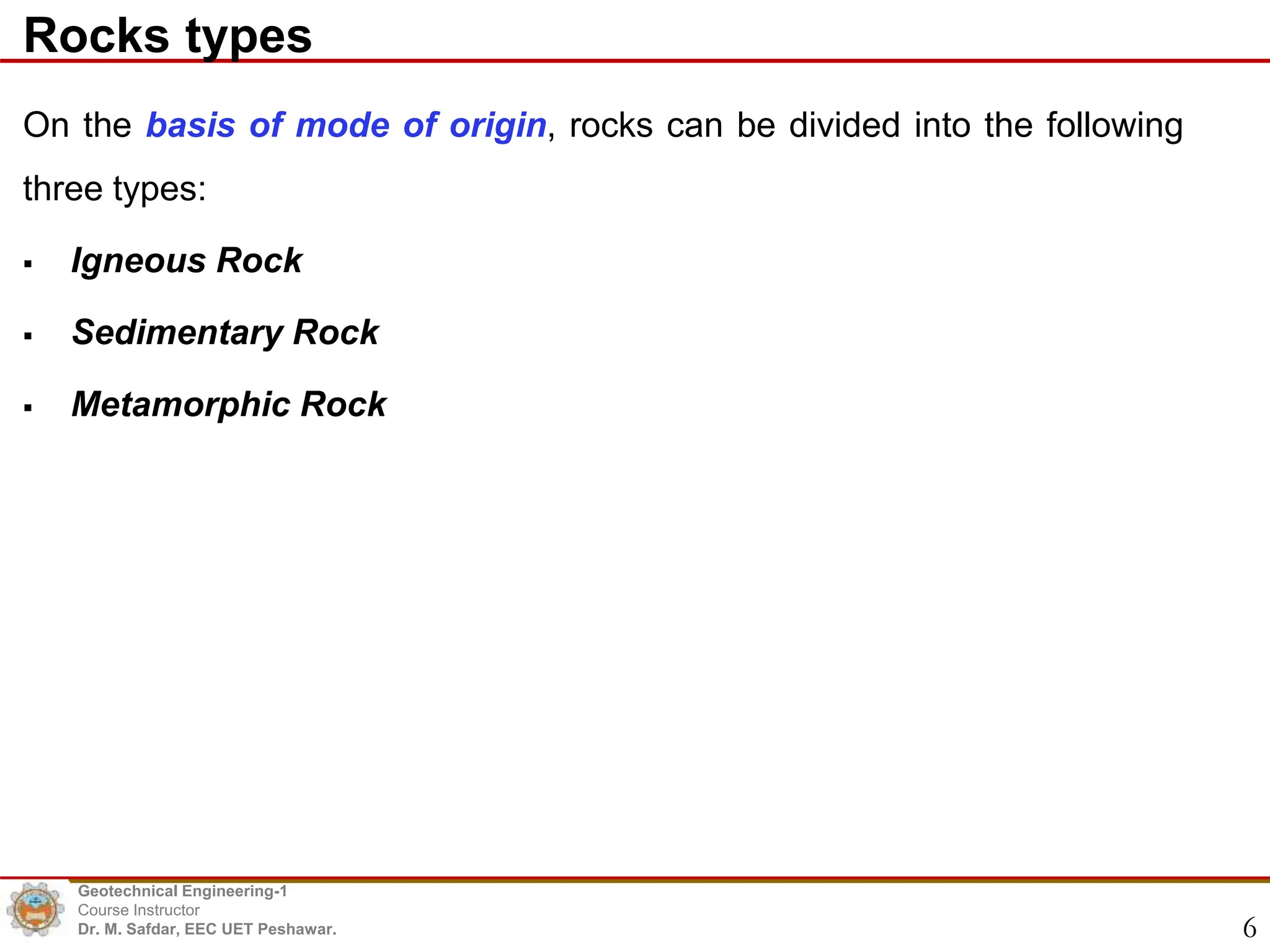 Lecture_02 Soil and its constituents, type of rock, type of soil. (Last ...