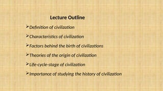 LECTURE 02 WC 2022 history of civilization.pptx