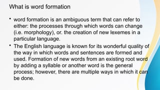 lecture 02 WORD FORMATION functional english.pptx