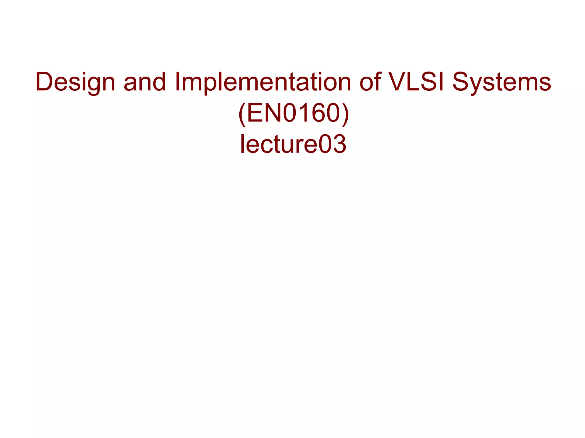 VLSI Lecture03 | PPT