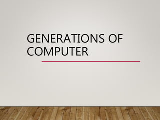 Generations of computer | PPTX