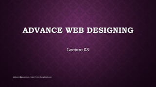Advance Web Designing - Lecture 03 / 30 | PDF