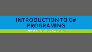 Introduction to C# Programming | PPT | Free Download