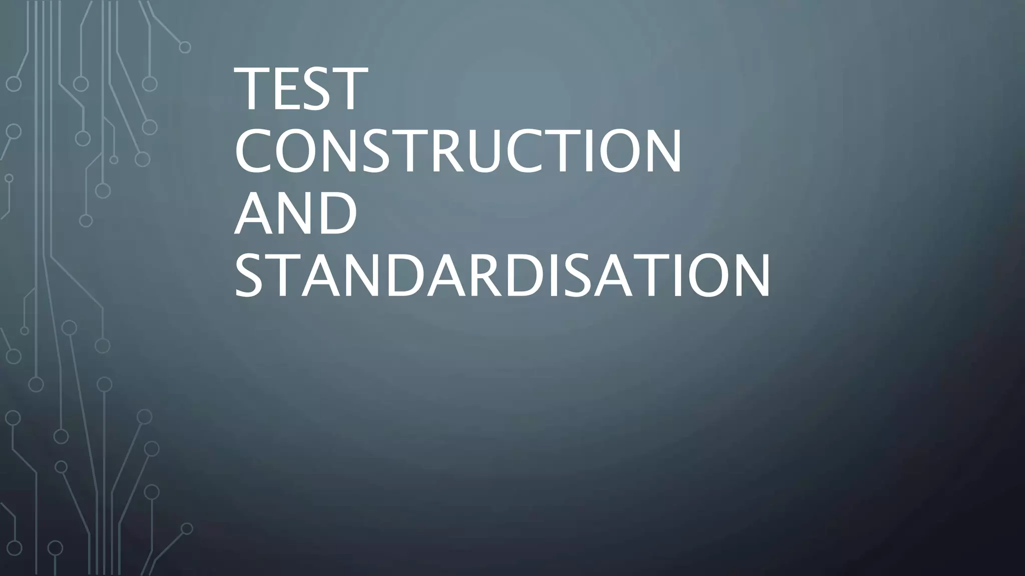 Test construction | PPT