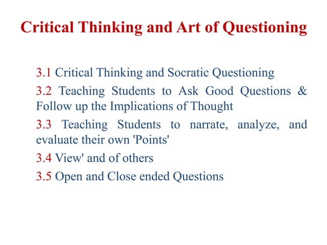 Lecture 03 Critical Thinking and Art of Asking Questions.ppt