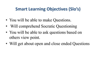 Lecture 03 Critical Thinking and Art of Asking Questions.ppt