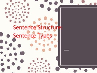 Lecture 03 sentence structure.and types ppt | PPT