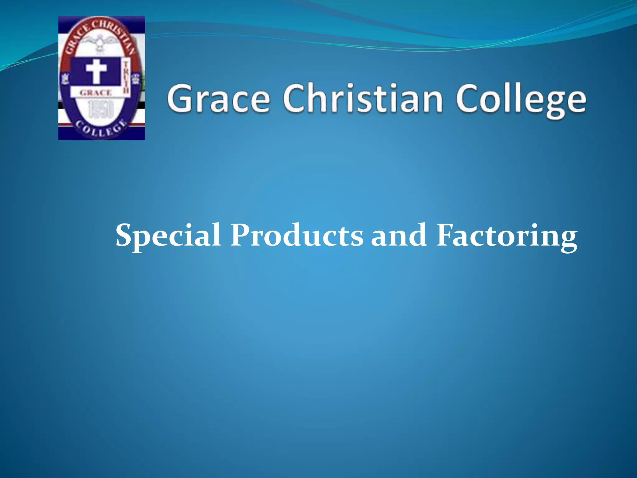 Lecture 03 special products and factoring | PPTX