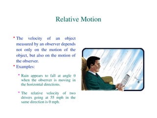 Comprehensive Physics 121 Lecture on Motion and Relative Dynamics | PPT