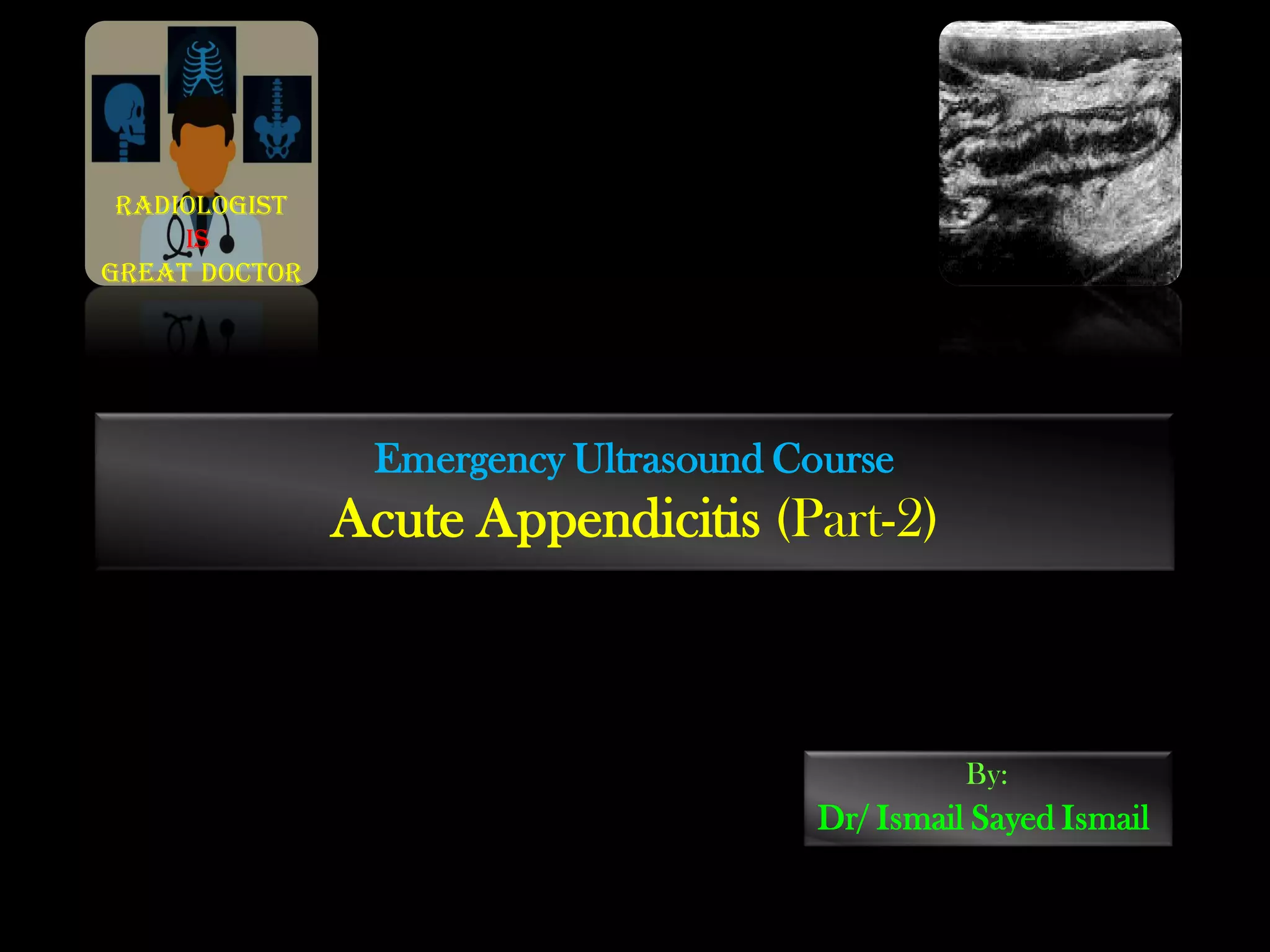 Emergency Ultrasound Course -Lecture 04 -Acute Appendicitis -Part 2 | PDF