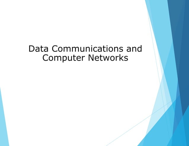 Data Communications and Computer Networks | PPTX | Computer Networking | Computing