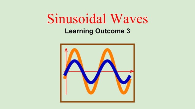 Lecture 04 - Sinusoidal Waves.pptx