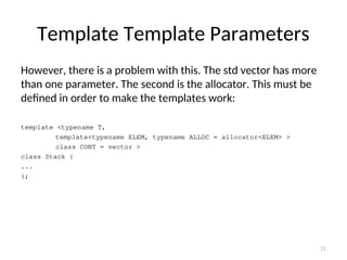 Lecture 04 - Templates.ppt,Class Templates and Function templates | PPT