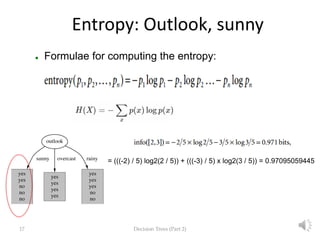 Lecture 4 Decision Trees (2): Entropy, Information Gain, Gain Ratio | PPT
