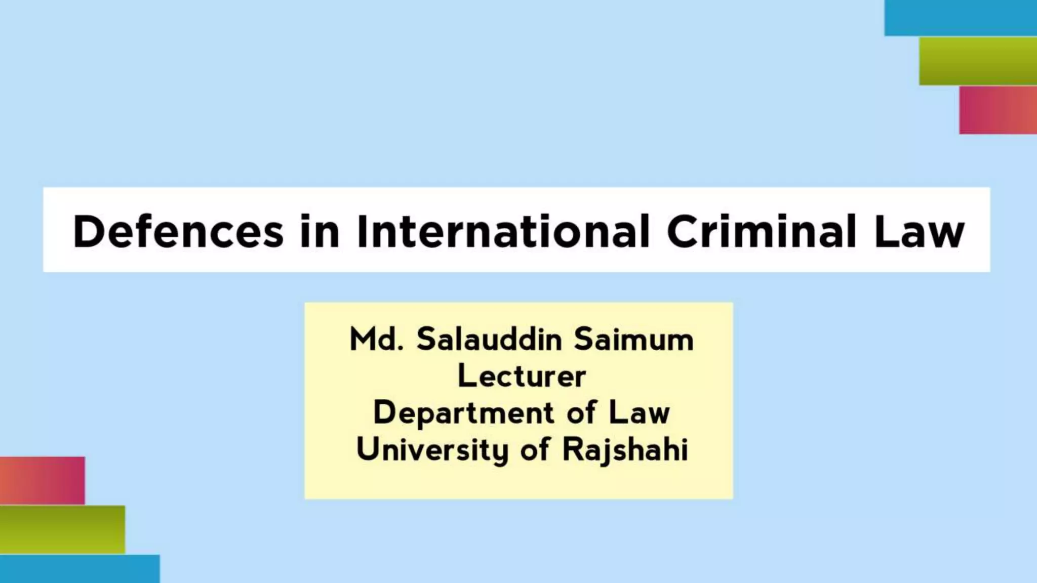 Defences under International Criminal Law | PPTX