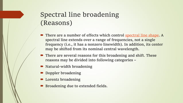 Lecture 04; spectral lines and broadening by Dr. Salma Amir | PPTX ...