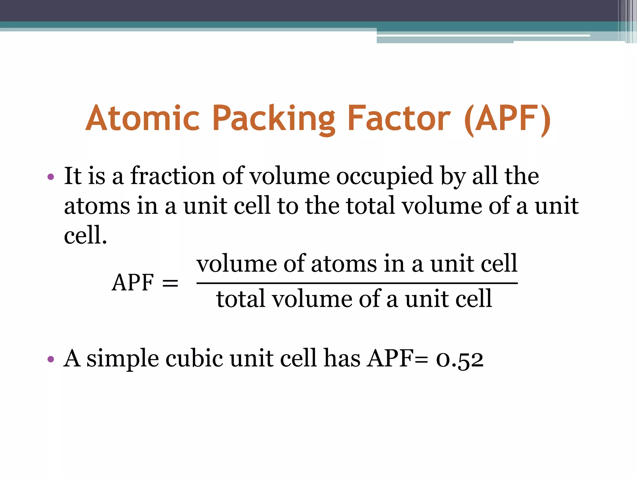 Atomic packing factor | PPTX