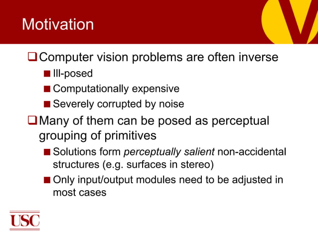 Lecture 05 gerard medioni - tensor voting: fundamentals and recent ...