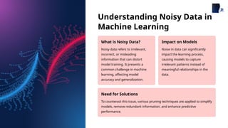 Noisy Data and Pruning in Machine Learning | PPTX