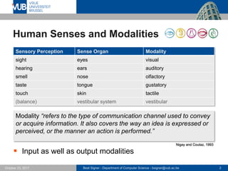 Multimodal Interaction - Lecture 05 - Next Generation User Interfaces (4018166FNR) | PPT