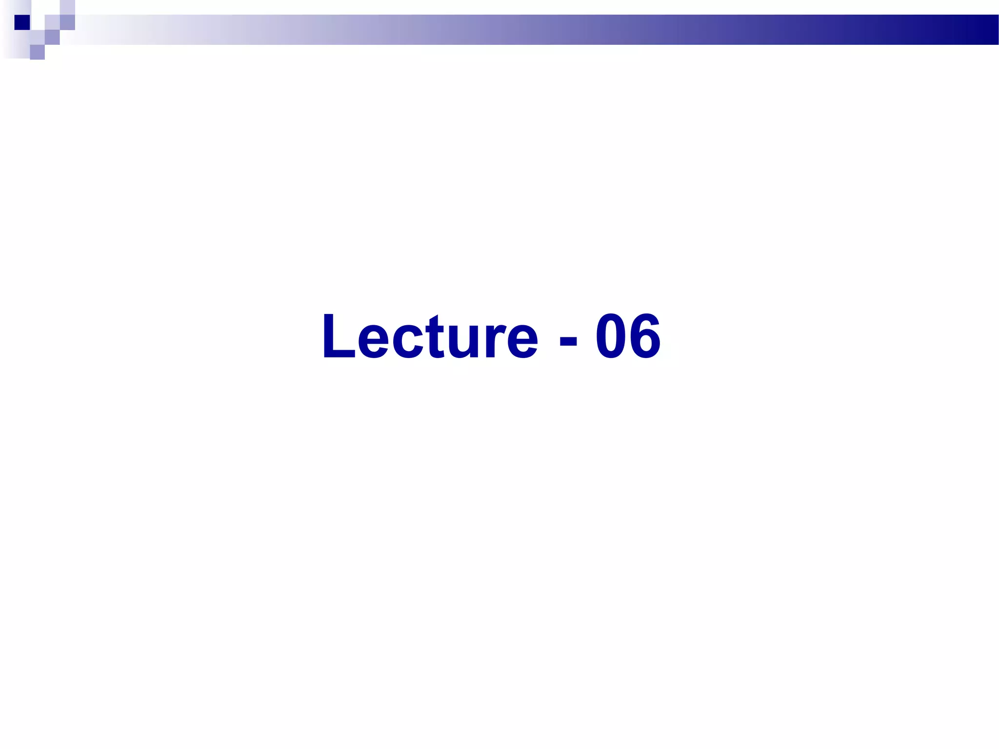 Lecture 06 | PPT