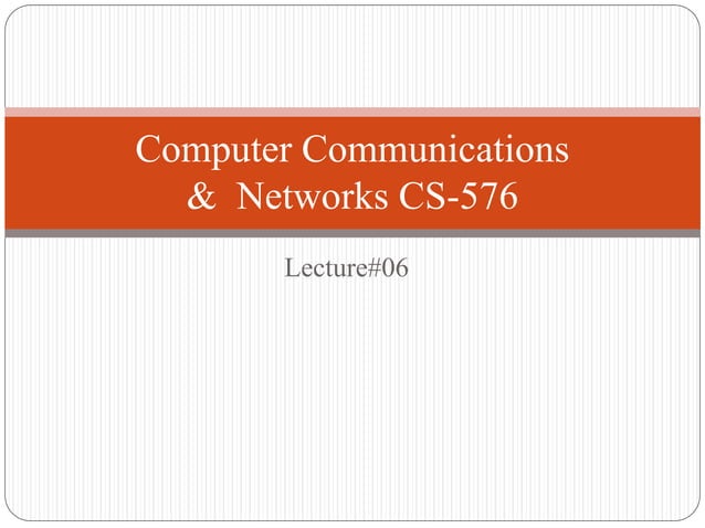 Lecture 06 | PPTX | Computer Networking | Computing