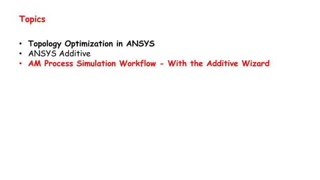 Lecture # 06 Tools for Additive Manufacturing ANSYS | PPTX