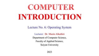 OS Lecture No. 6 Operating System | PPT