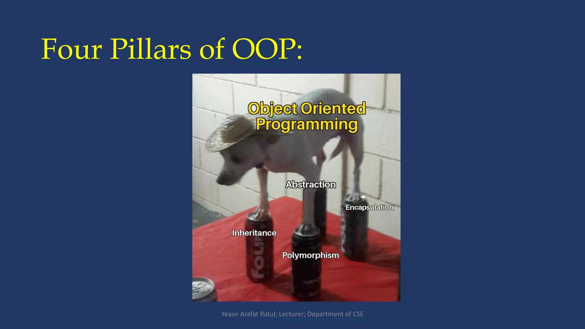 Overview of OOP with Memes.pptx | Programming Languages | Computing