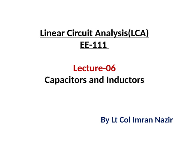 Linear circuit analysis Lecture 06 .pptx