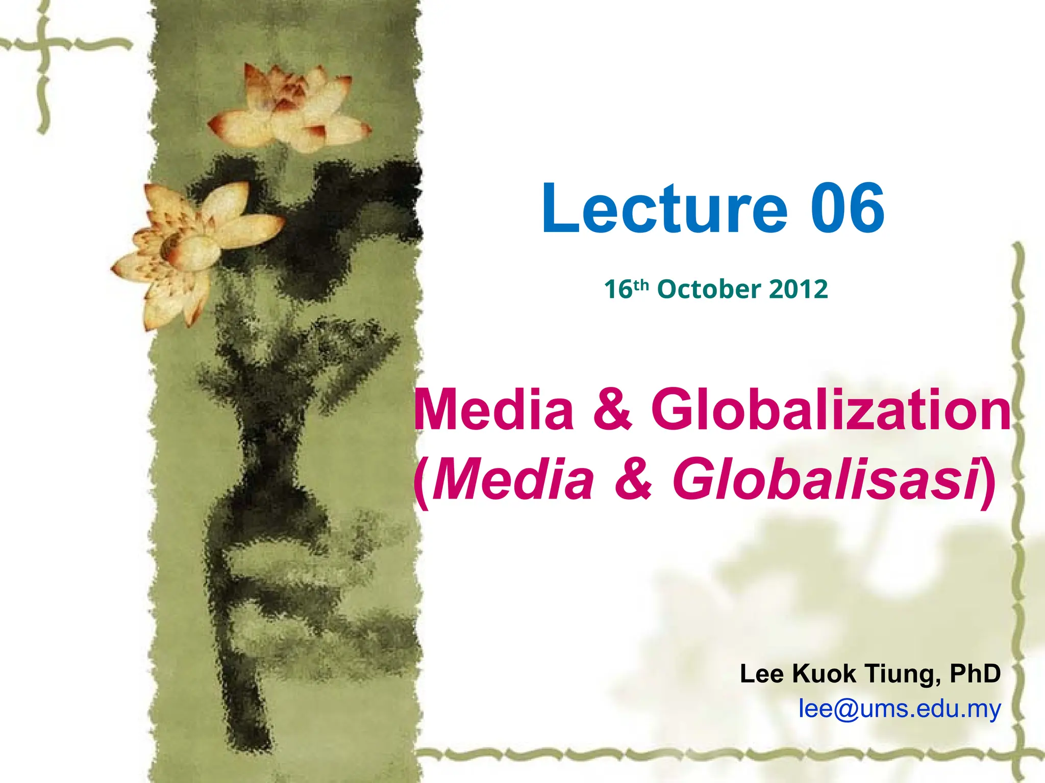 Lecture_06_Media_and_Globalization in contemporary world .ppt
