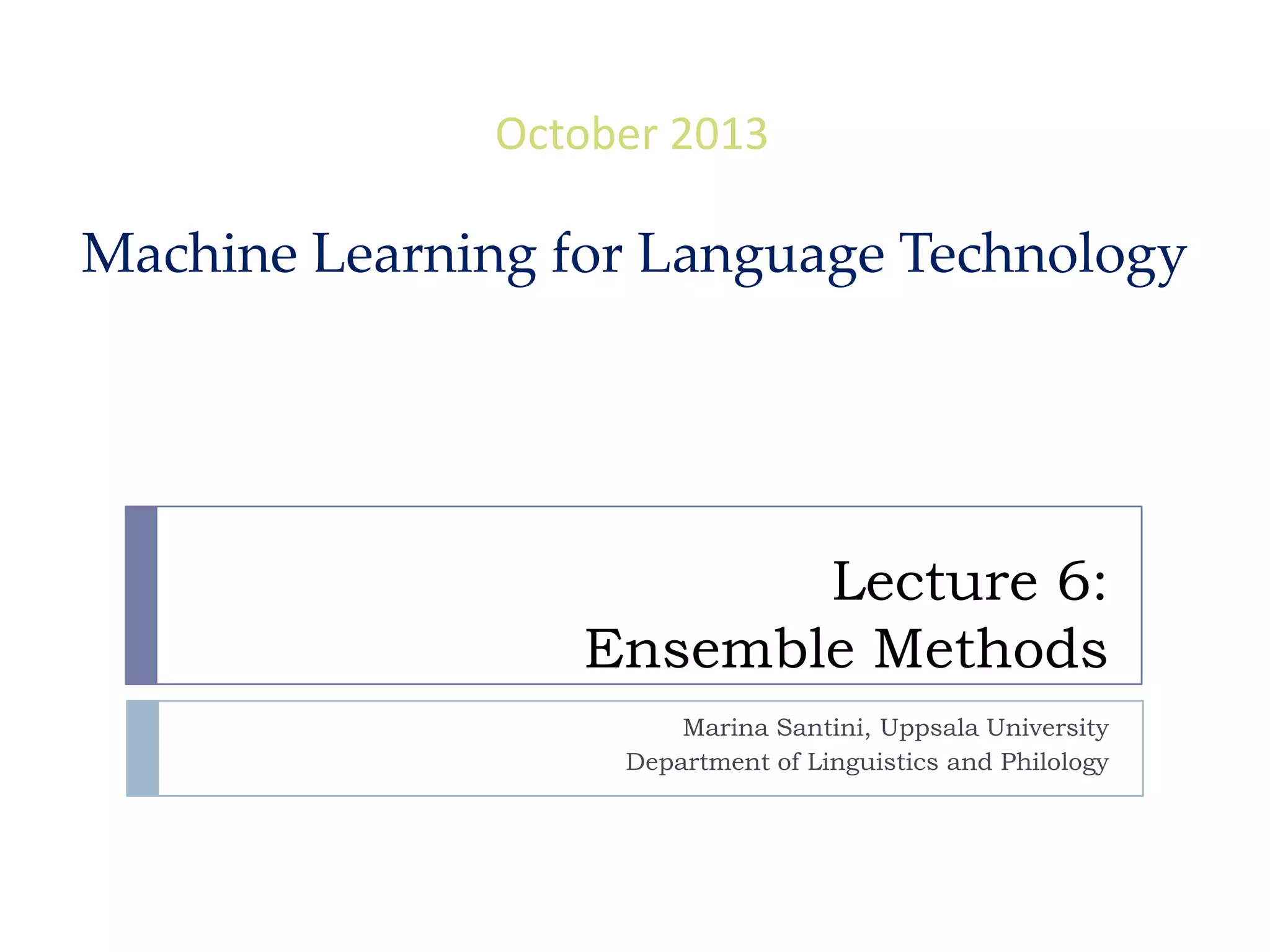 Lecture 6: Ensemble Methods | PPTX