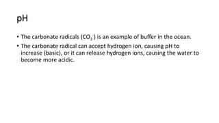 Physio-chemical parameters of the Marine habitat | PPTX