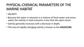 Physio-chemical parameters of the Marine habitat | PPTX