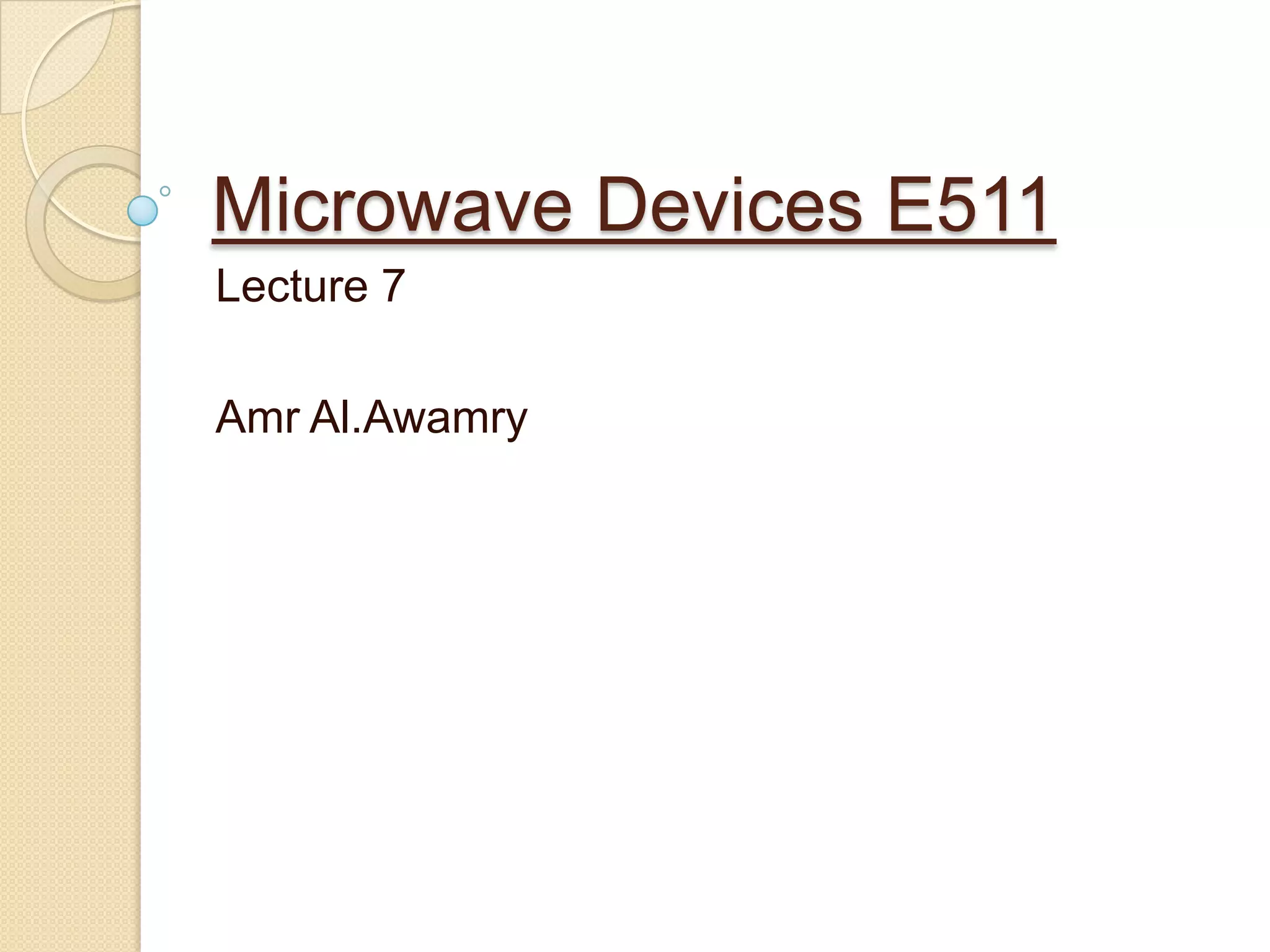 Microwave Devices Lecture07 | PPT