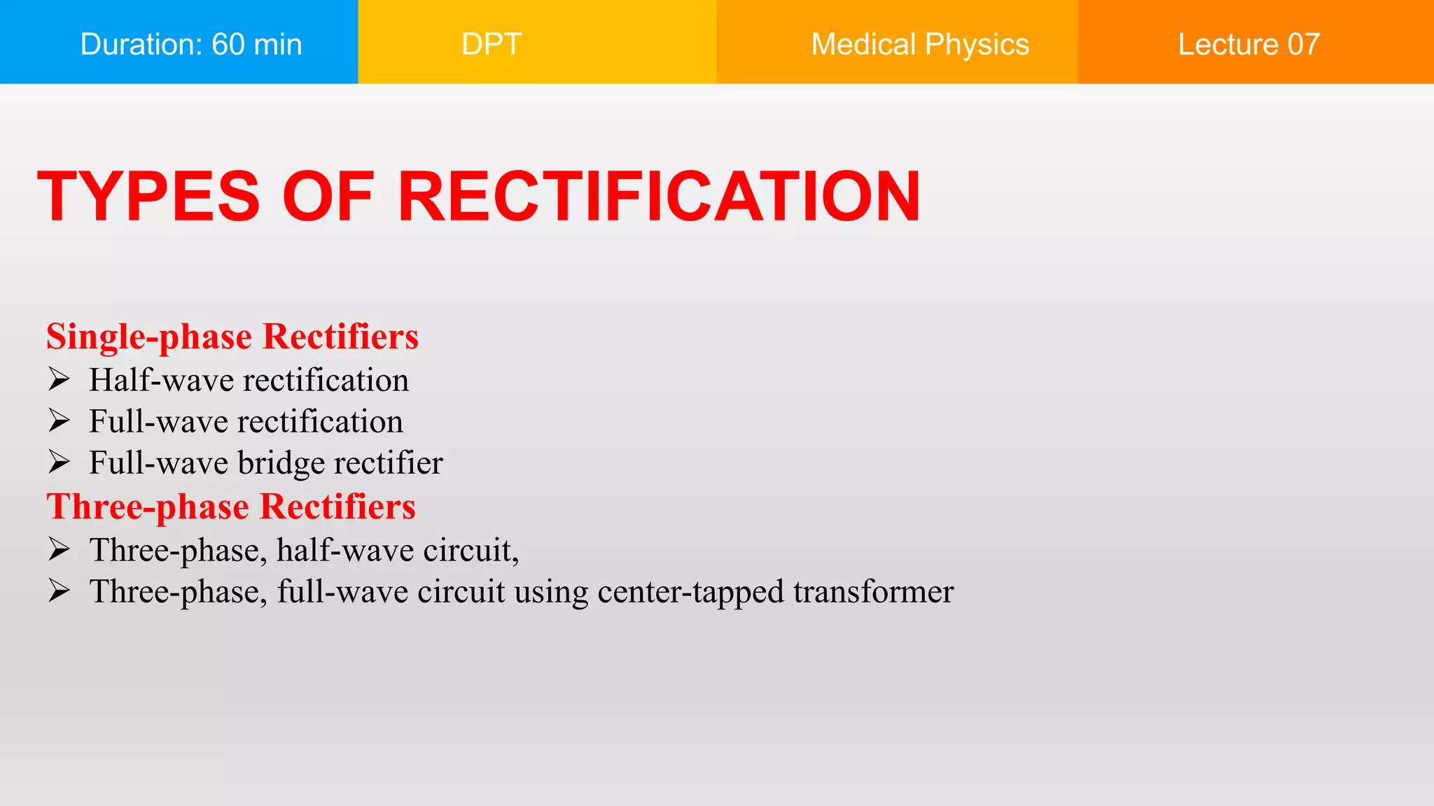 Rectification and Electrotherapy | PPTX