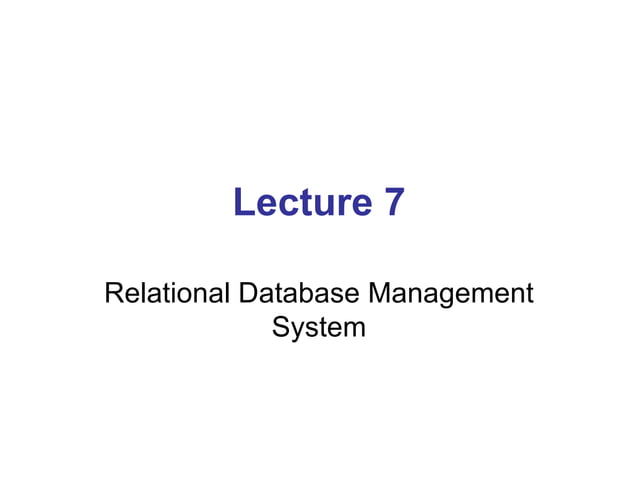 Lecture 07 relational database management system | PPT | Databases | Computer Software and ...