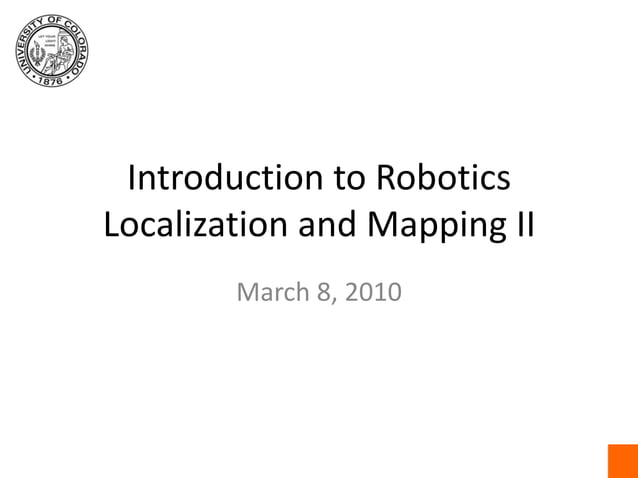 Lecture 08: Localization and Mapping II | PPT