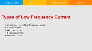 Low, Medium and High Frequency Current | PPTX