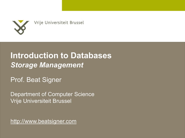 Storage Management - Lecture 8 - Introduction to Databases (1007156ANR) | PDF