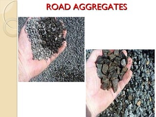 Road Aggregates | PPT