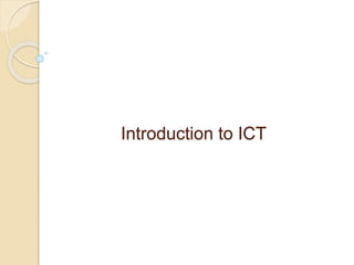 Introduction to ICT, This is a computer introd | PPT