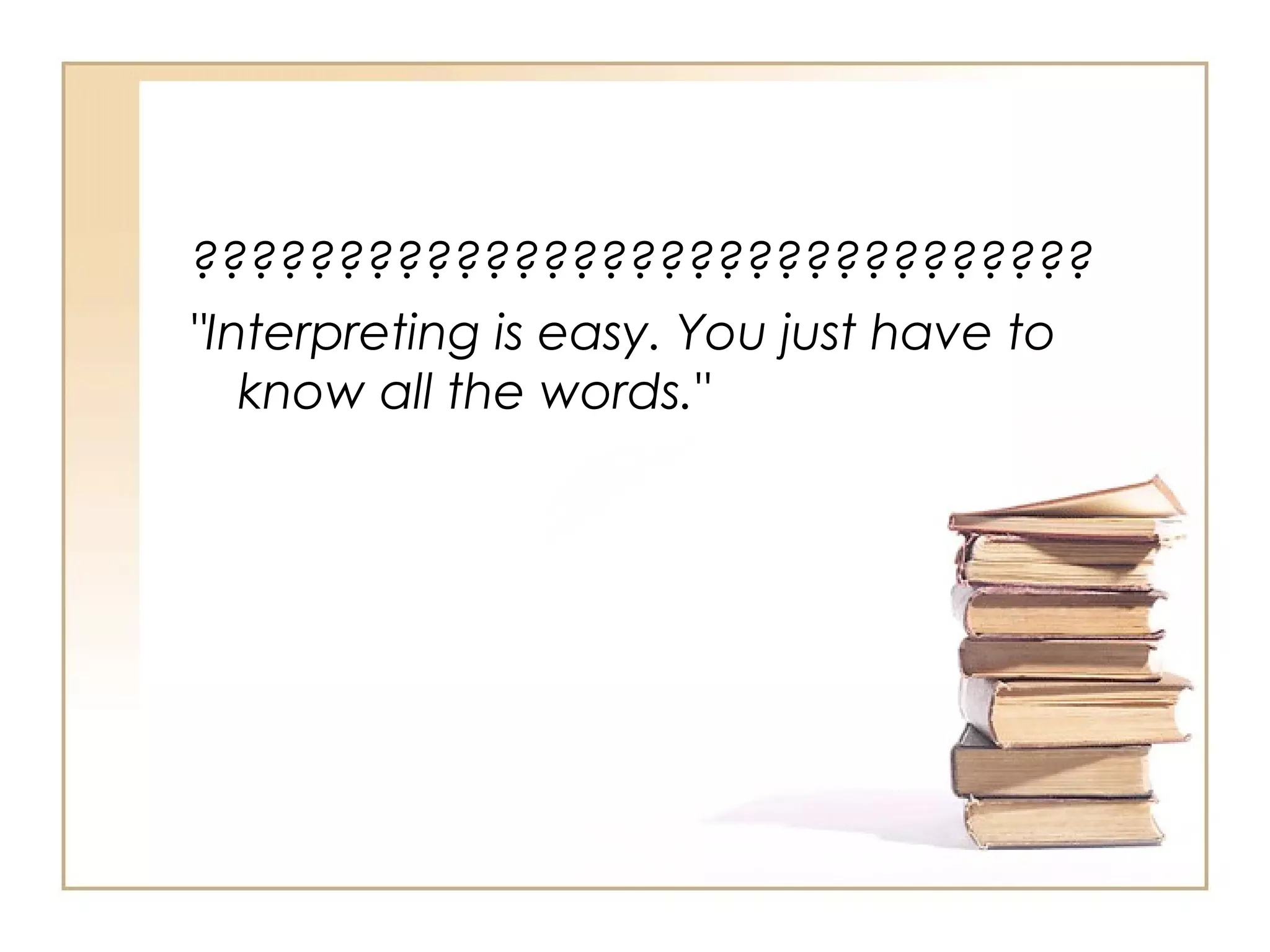 Lecture1: What is interpreting? | PPT