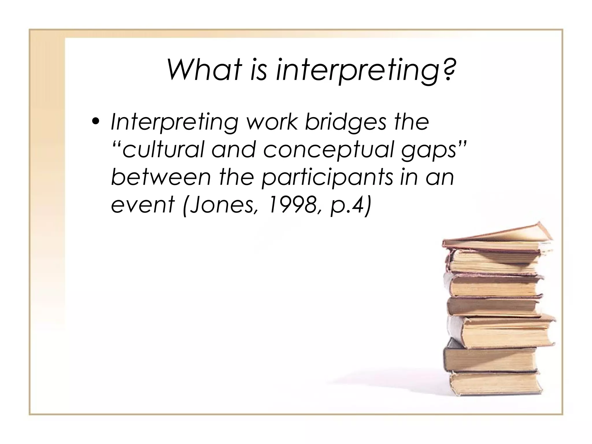 Lecture1: What is interpreting? | PPT