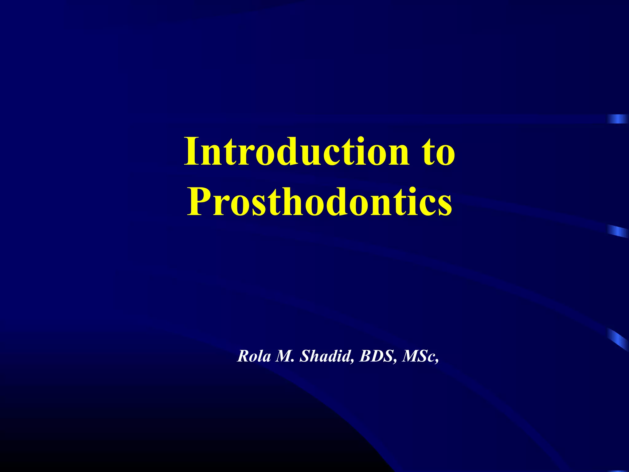Complete denture - Introduction to Prosthodontics | PPT