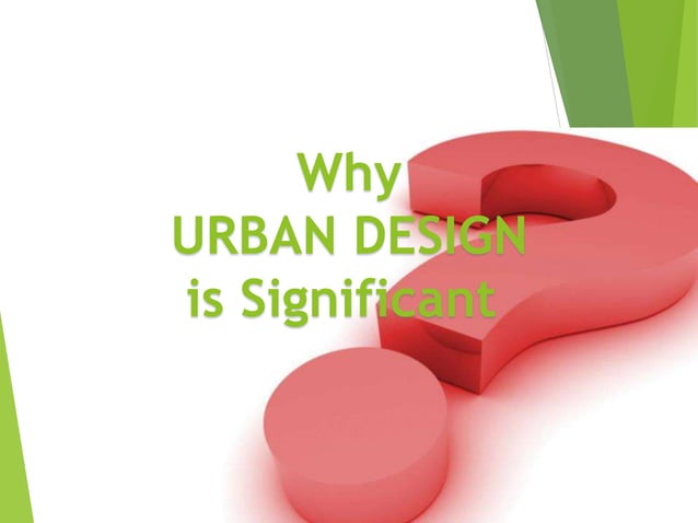 Urban Design Definition | PPTX | Civil Engineering Industry | Industries
