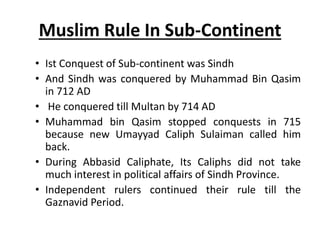 Lecture#1 Muslim Rule In Sub-Continent | PPTX